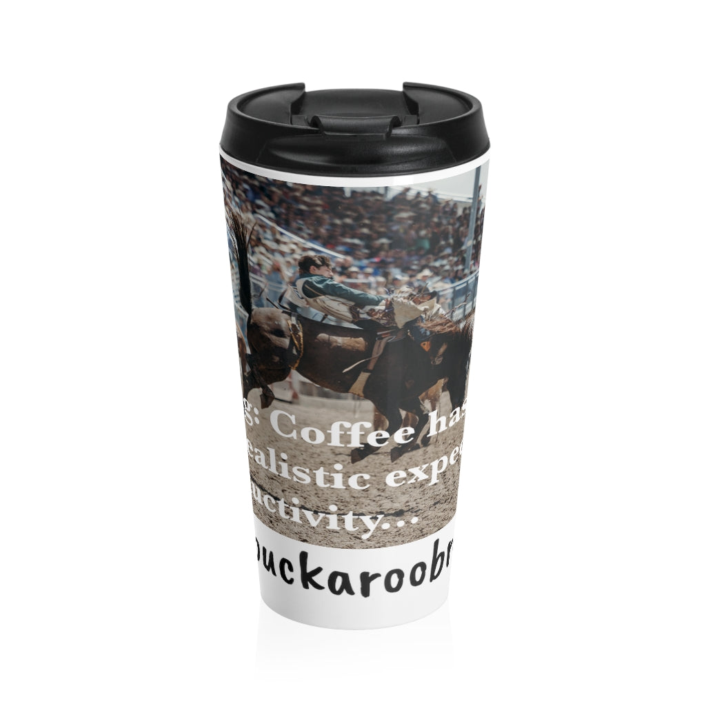 Coffee Expectations - Stainless Steel Travel Mug – Buckaroo Brew